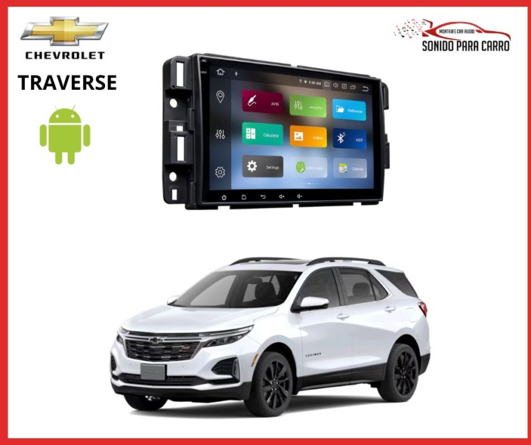 CHEVROLET TRAVERSE RADIO ANDROID - Sonido para Carro